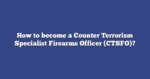 Becoming A Counter Terrorism Specialist Firearms Officer (CTSFO)